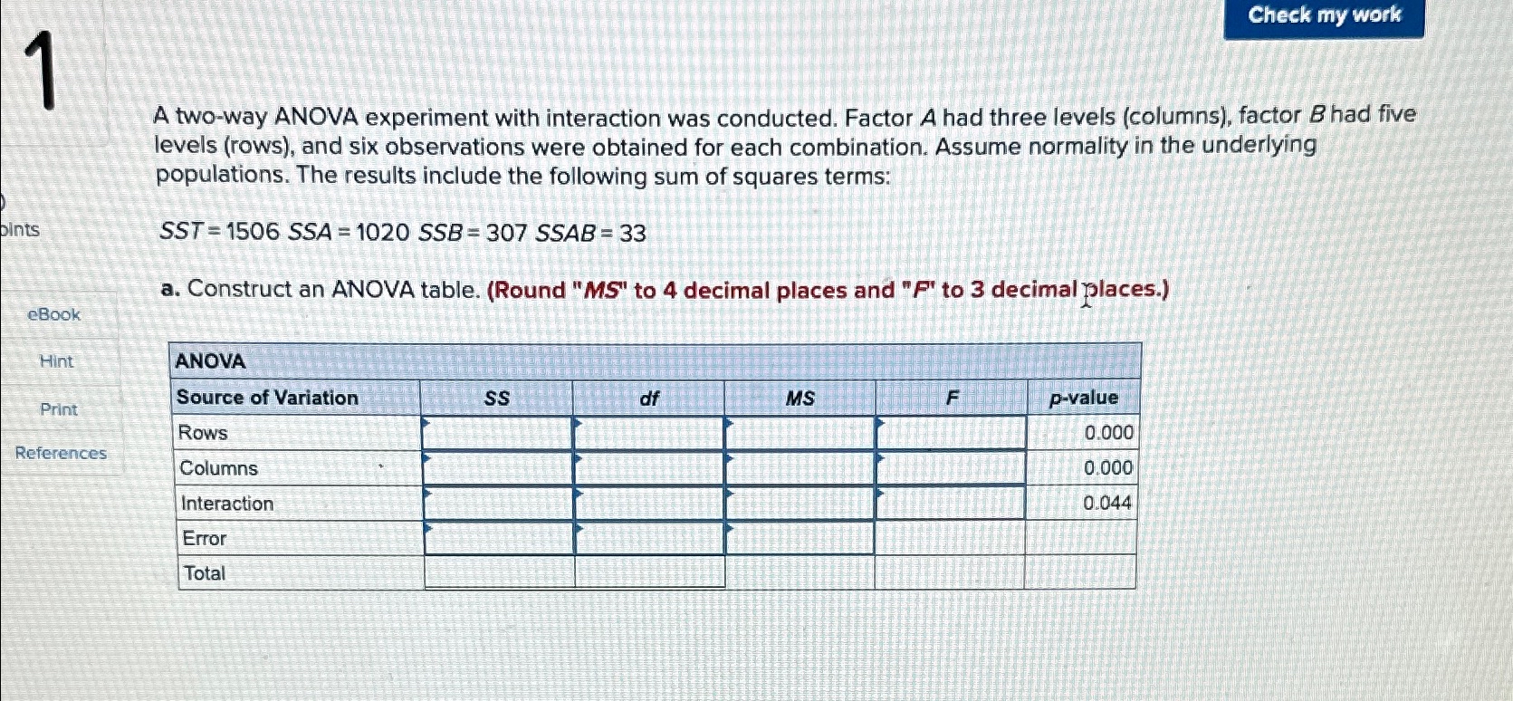 Solved 1A two-way ANOVA experiment with interaction was | Chegg.com