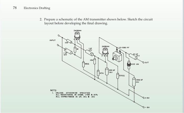 78 Electronics Drafting 2. Prepare a schematic of the | Chegg.com