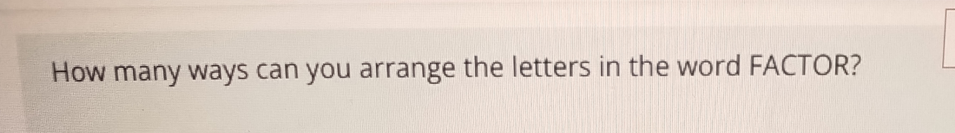 Solved How many ways can you arrange the letters in the word | Chegg.com