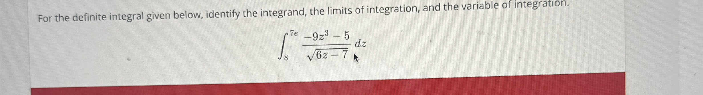 Solved For the definite integral given below, identify the | Chegg.com