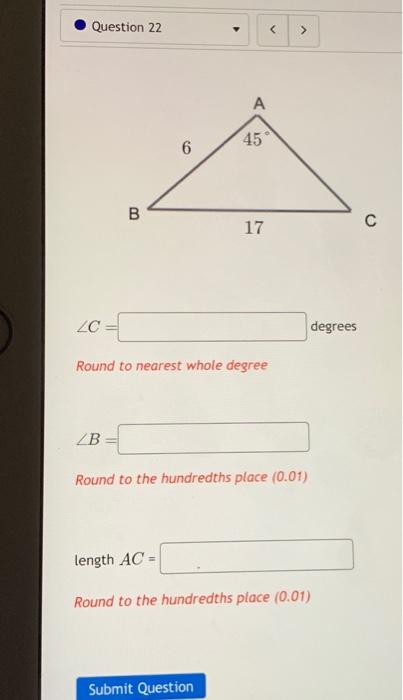 Solved ∠C= degrees Round to nearest whole degree ∠B= Round | Chegg.com