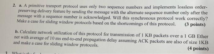 Solved 2. a. A primitive transport protocol uses only two | Chegg.com