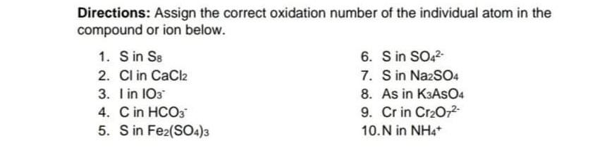 Solved Directions: Assign the correct oxidation number of | Chegg.com