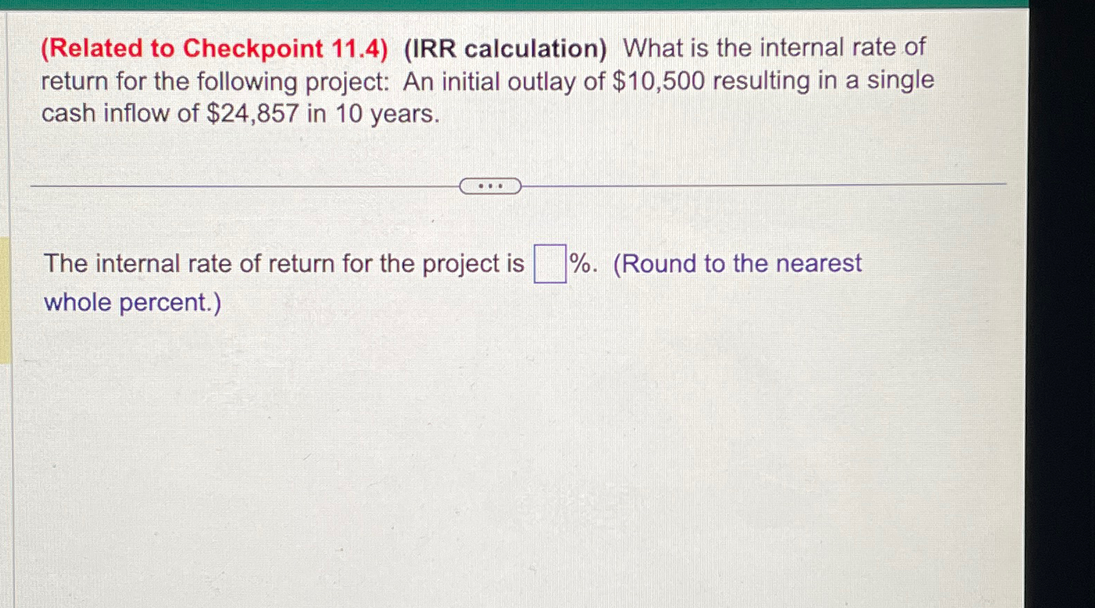 Solved (Related to Checkpoint 11.4) (IRR calculation) ﻿What | Chegg.com