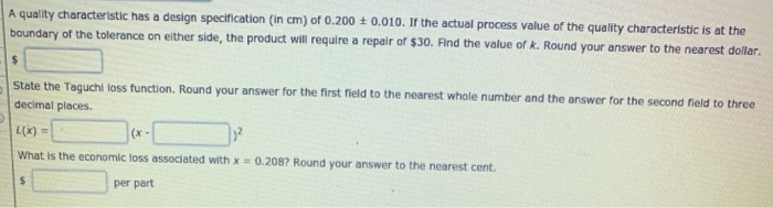 Solved A quality characteristic has a design specification | Chegg.com