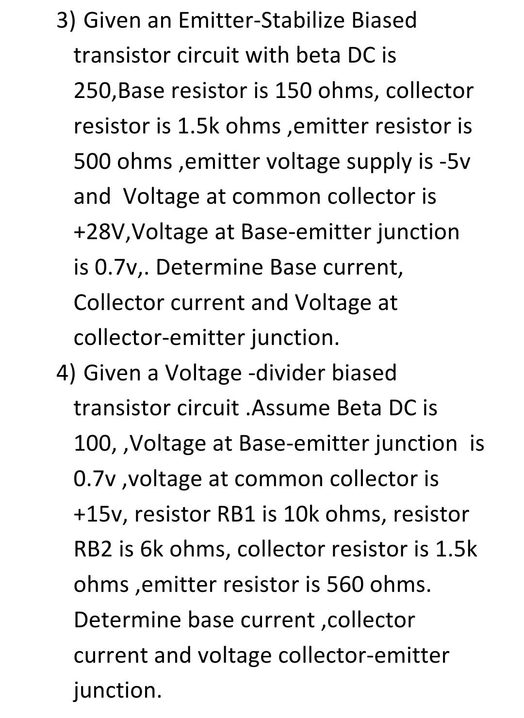 Solved 1) Given a Fixed-Biased transistor circuit with Beta | Chegg.com