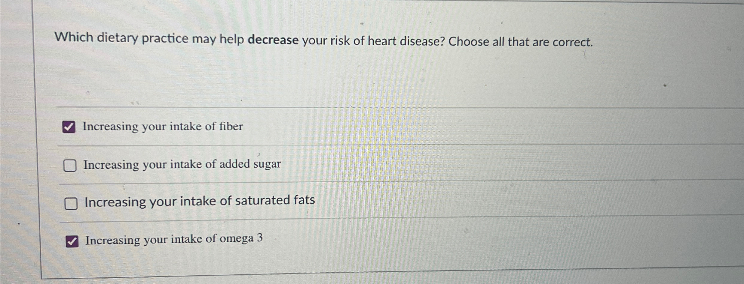 Solved Which dietary practice may help decrease your risk of | Chegg.com
