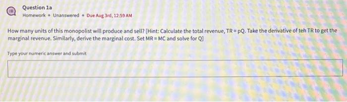 Solved Question 1b Homework - Unanswered - Due Aug 3rd, | Chegg.com