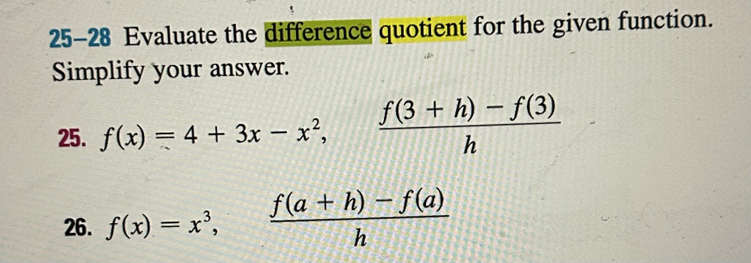 Solved 25-26 ﻿Evaluate the difference quotient for the given | Chegg.com