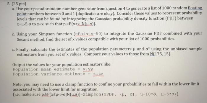 5. (25 pts) a. Use your pseudorandom number generator | Chegg.com