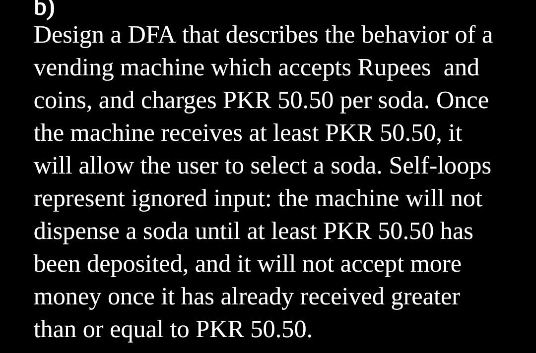 Solved Design a DFA that describes the behavior of a vending | Chegg.com