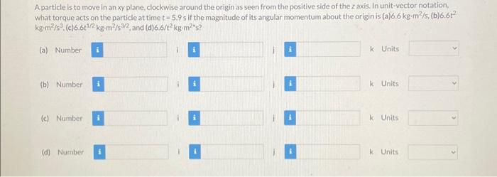 Solved A particle is to move in an xy plane, clockwise | Chegg.com