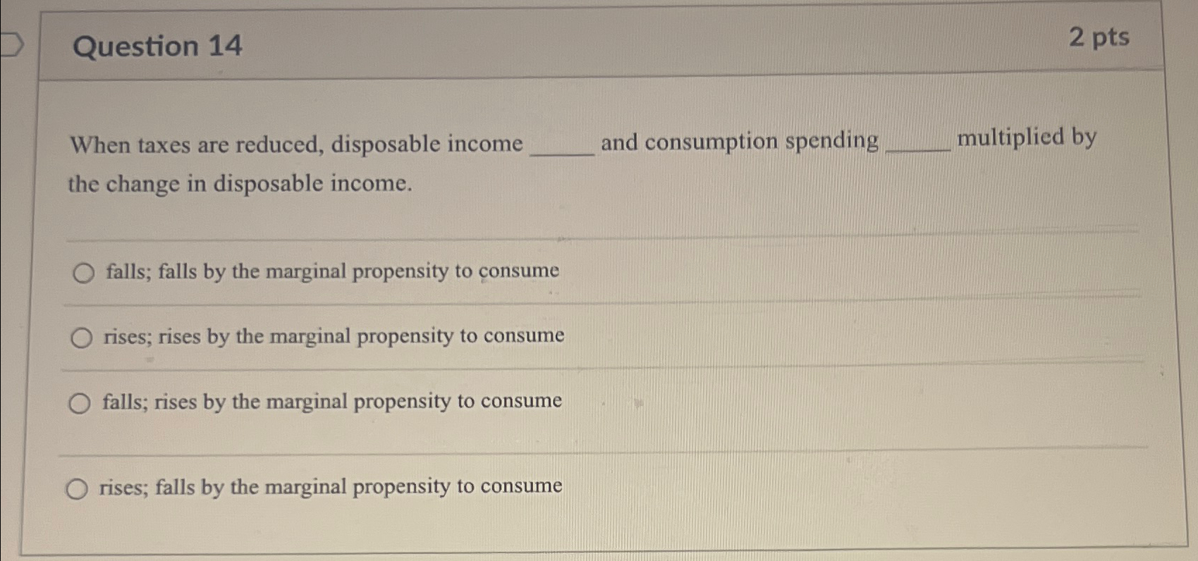 Solved Question 142 ﻿ptsWhen taxes are reduced, disposable | Chegg.com