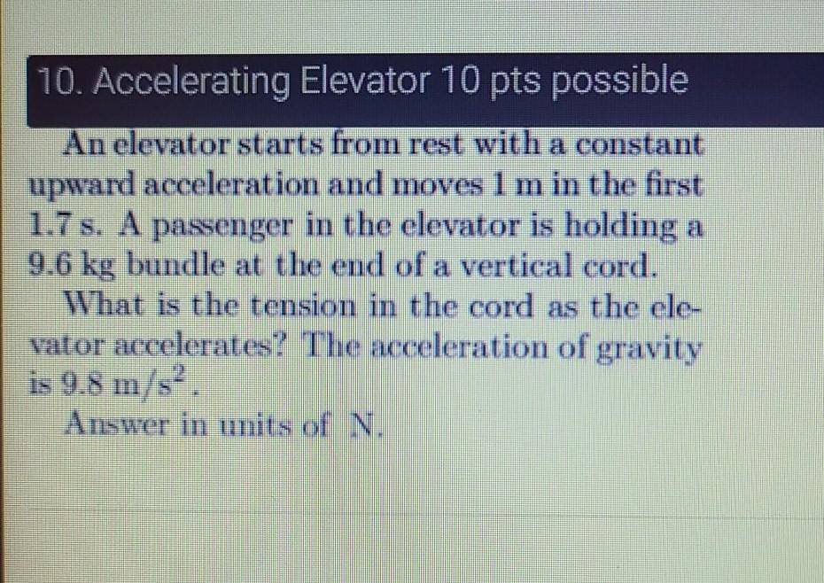 Solved 10. Accelerating Elevator 10 pts possible An elevator | Chegg.com