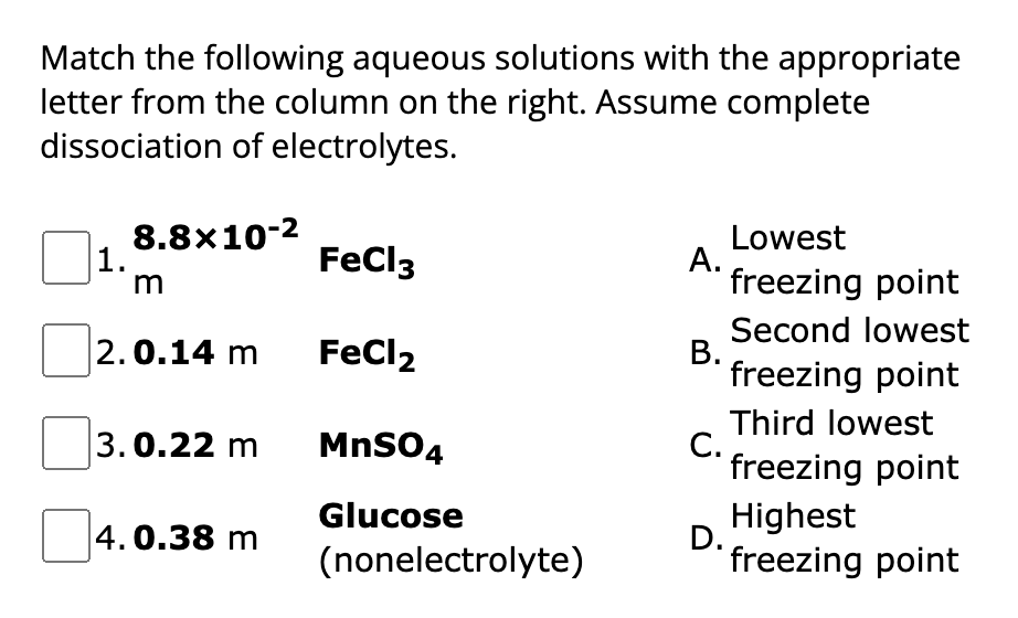 Match the following aqueous solutions with the | Chegg.com