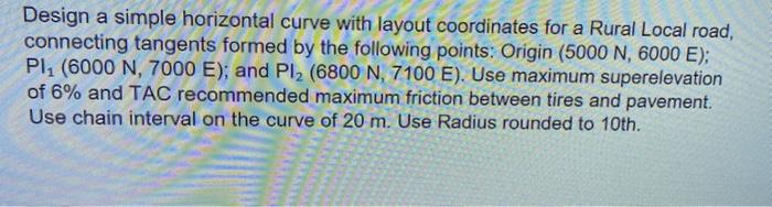 Solved Design a simple horizontal curve with layout | Chegg.com