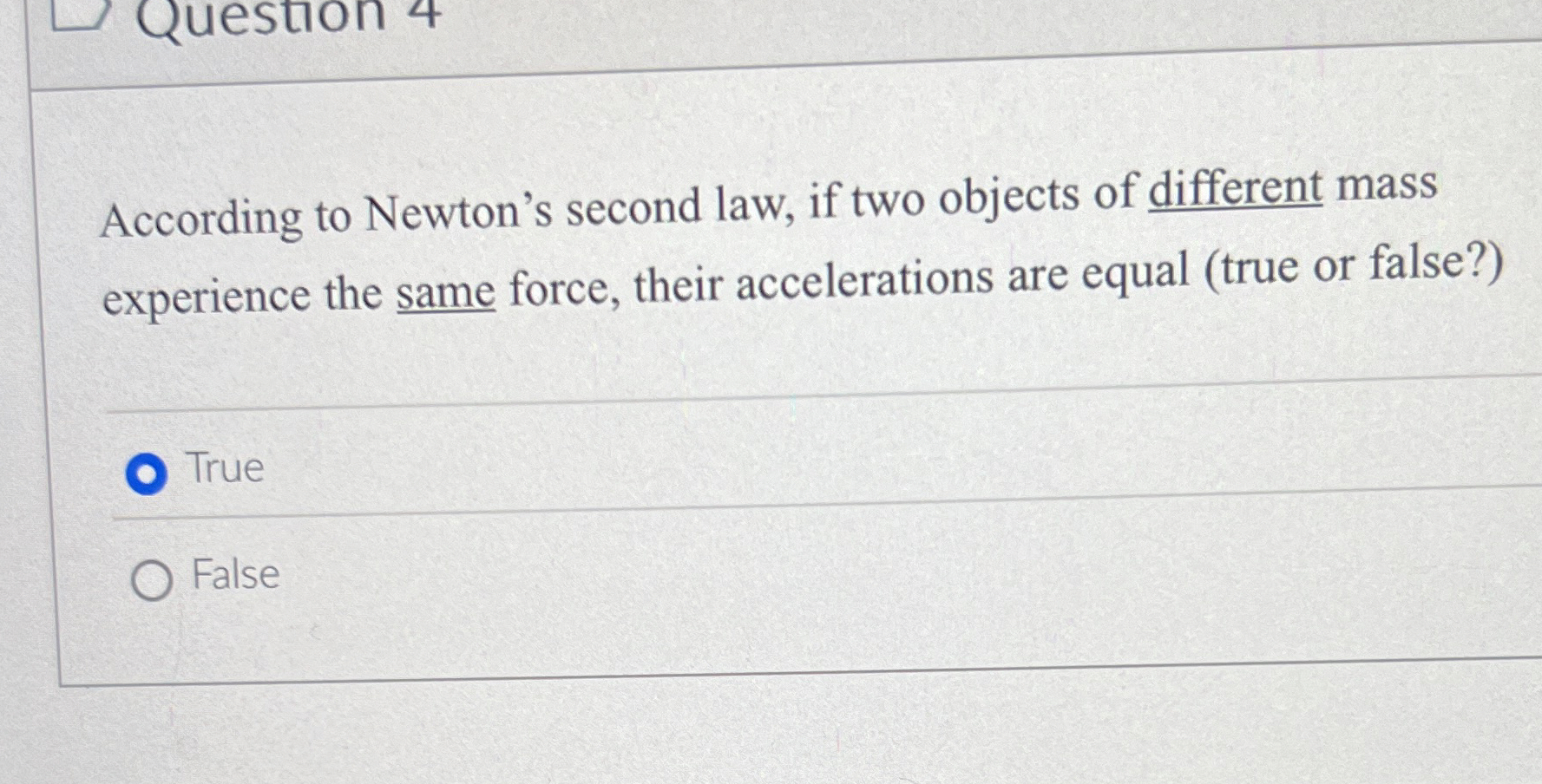Solved According to Newton's second law, if two objects of | Chegg.com