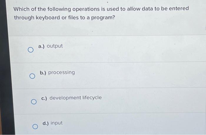 Solved What type of operation is used to perform tasks on | Chegg.com