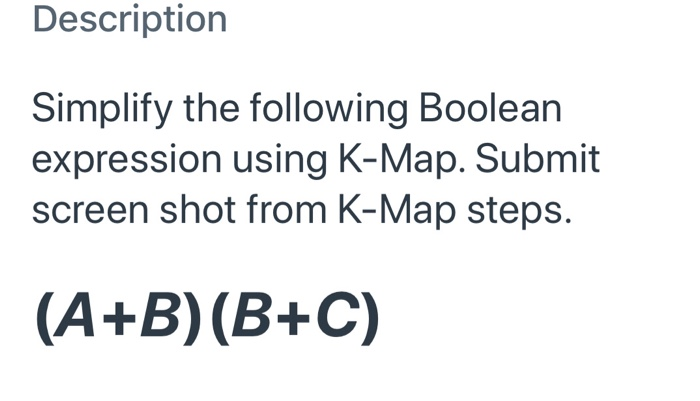 Solved Description Simplify the following Boolean expression | Chegg.com