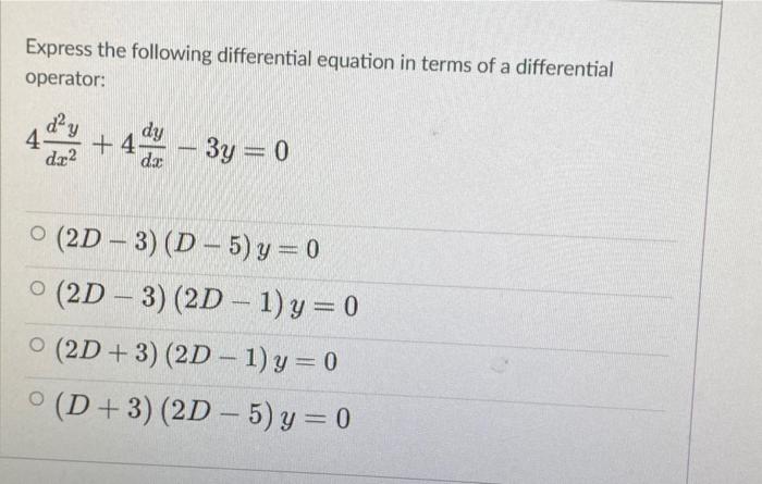 Solved Express the following differential equation in terms | Chegg.com