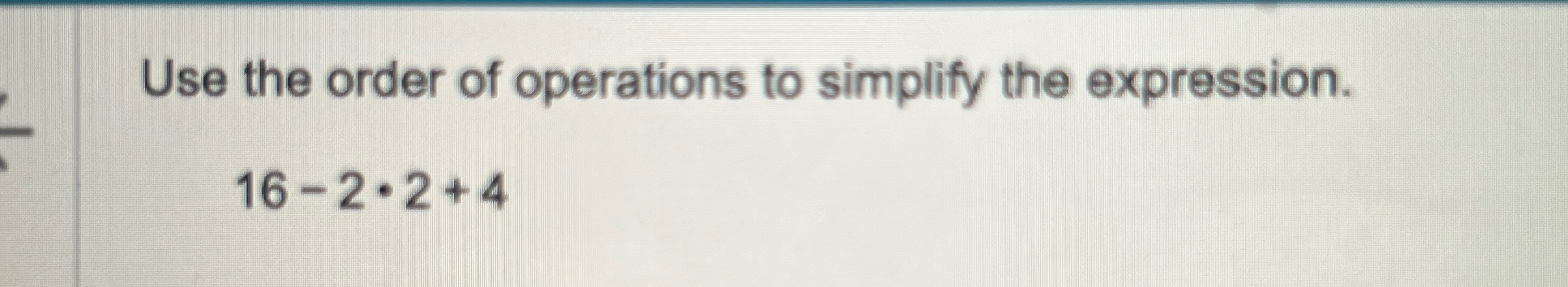 Solved Use the order of operations to simplify the | Chegg.com