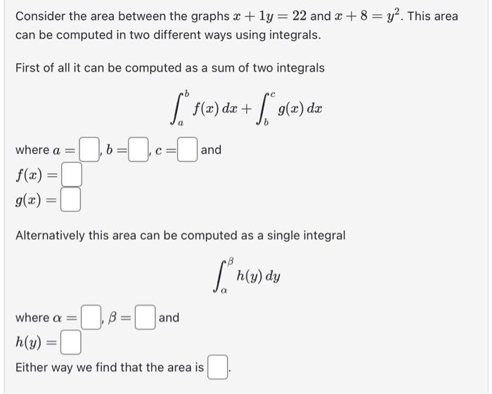 Solved Consider the area between the graphs x+1y=22 and | Chegg.com