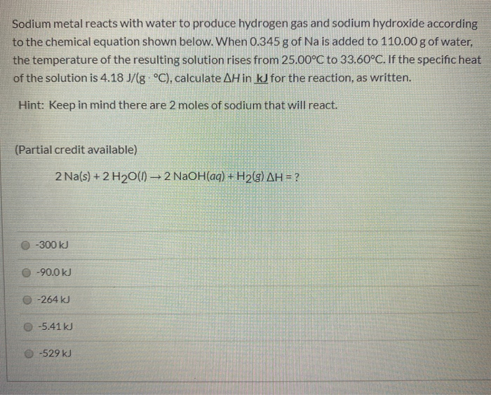 Solved Sodium metal reacts with water to produce hydrogen | Chegg.com