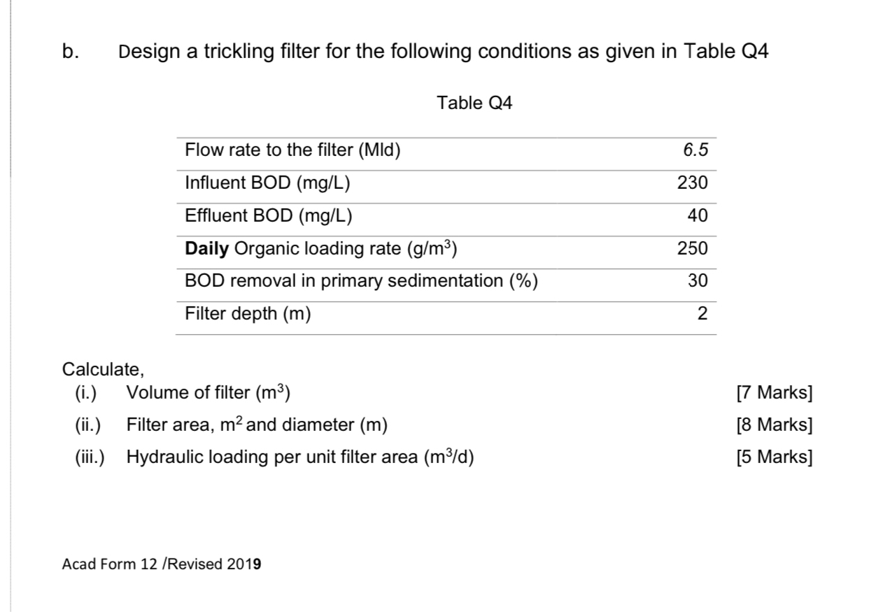 Solved b. ﻿Design a trickling filter for the following | Chegg.com