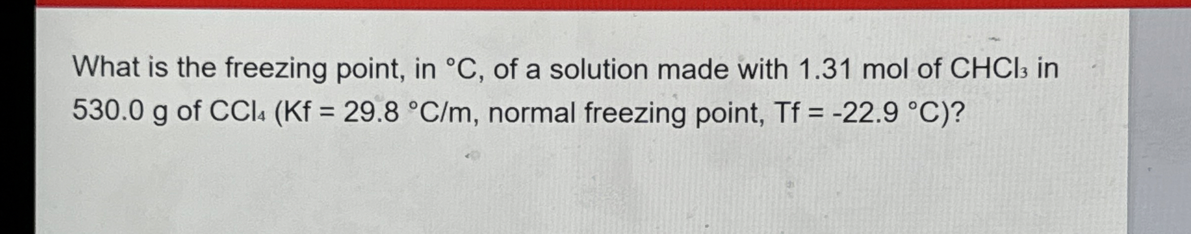 Solved What is the freezing point, in °C, ﻿of a solution | Chegg.com
