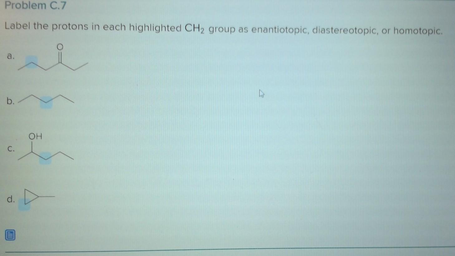 Solved Label the protons in each highlighted CH2 group as | Chegg.com