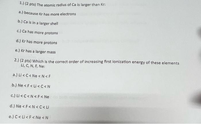 Solved 1.) (2 pts) The atomic radius of Cl is larger than Kr | Chegg.com