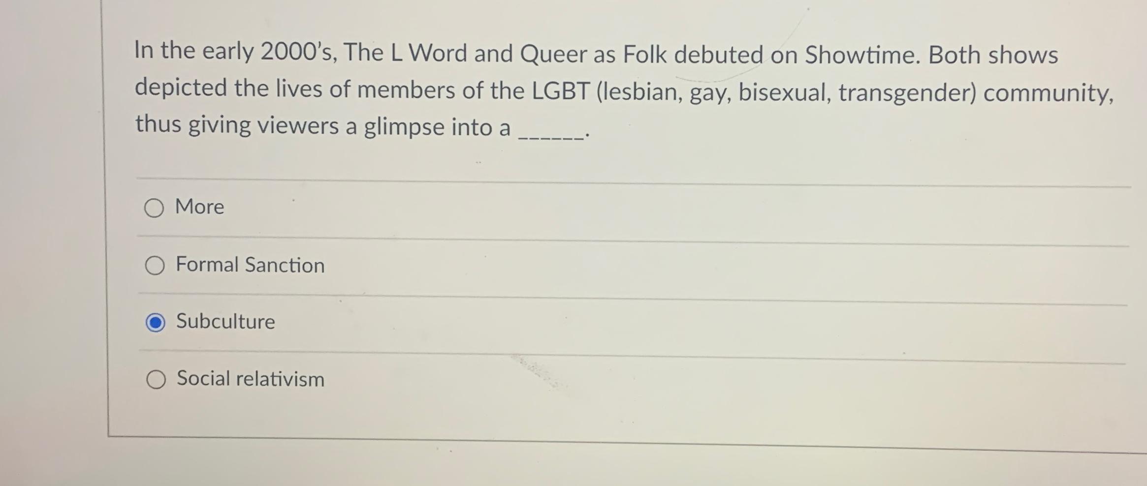 Solved In the early 2000's, ﻿The L Word and Queer as Folk | Chegg.com