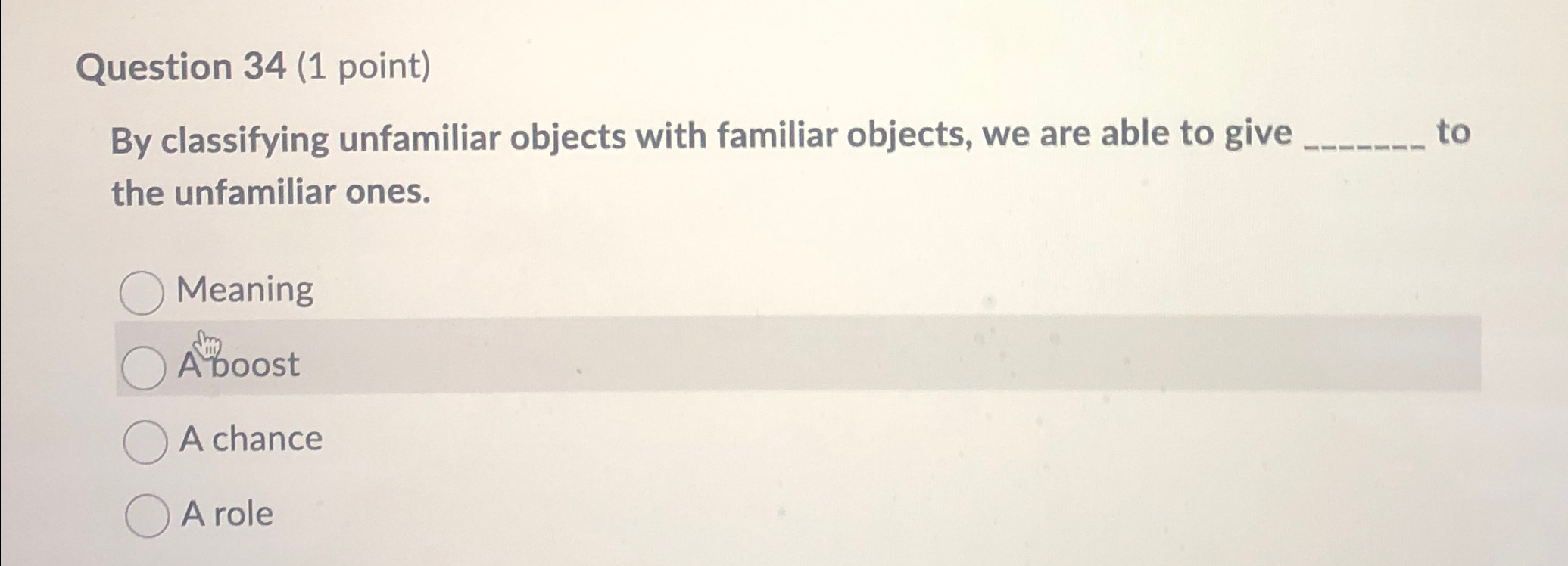 Solved Question 34 (1 ﻿point)By classifying unfamiliar | Chegg.com