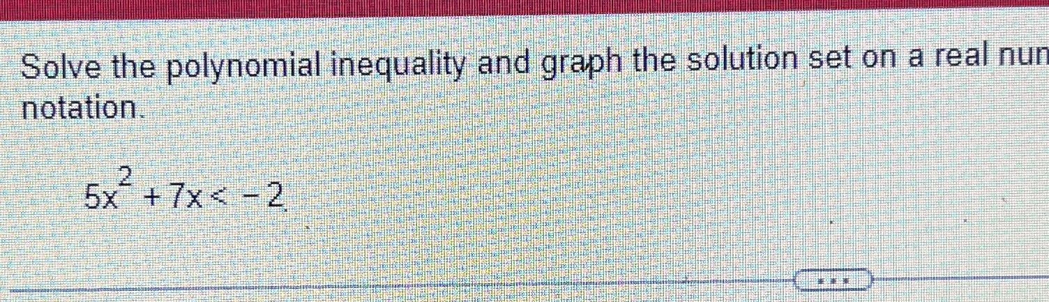 Solved Solve the polynomial inequality and graph the | Chegg.com