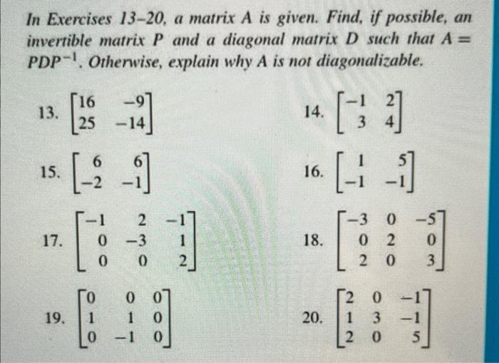Solved In Exercises 13-20, a matrix A is given. Find, if | Chegg.com