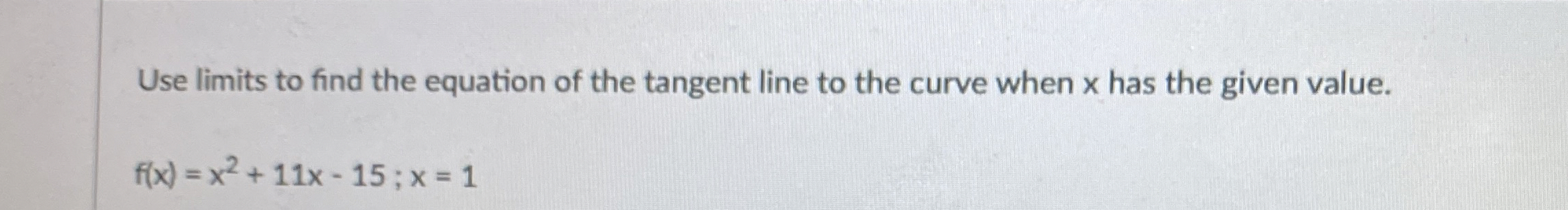 Solved Use limits to find the equation of the tangent line | Chegg.com