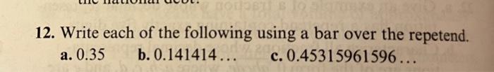 Solved 12. Write each of the following using a bar over the | Chegg.com
