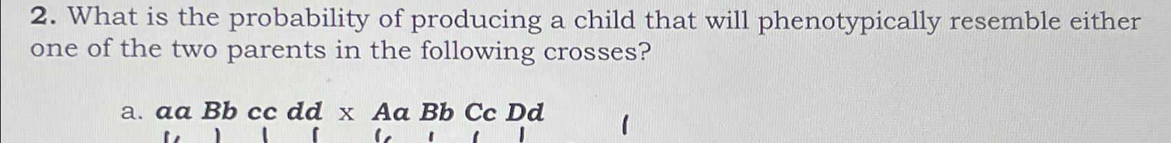 Solved What is the probability of producing a child that | Chegg.com