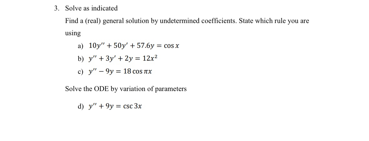 Solved Solve as indicatedFind a (real) ﻿general solution by | Chegg.com