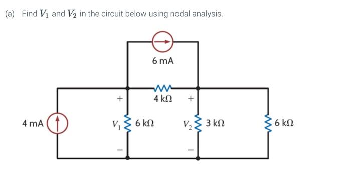 Solved A Find V1 And V2 In The Circuit Below Using Nod 2243