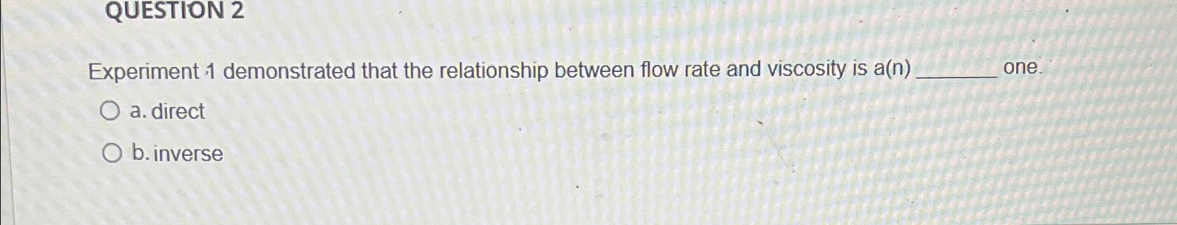 Solved QUESTION 2Experiment 1 ﻿demonstrated that the | Chegg.com