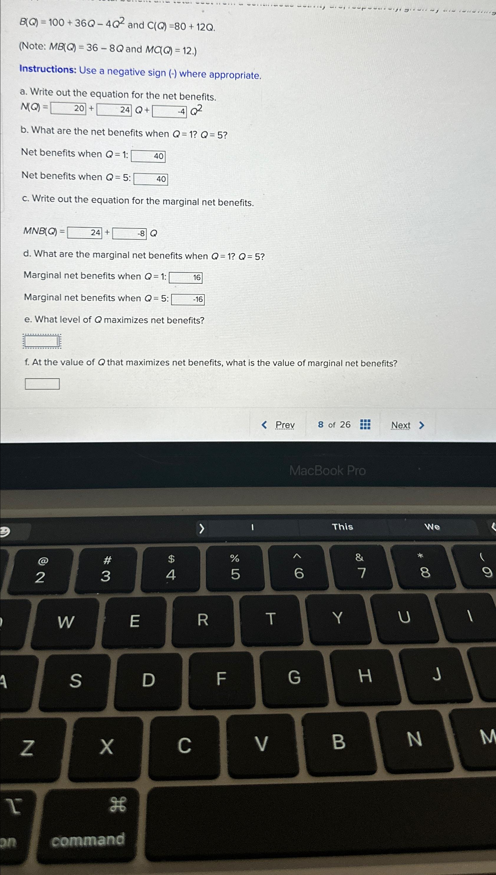 Solved B(Q)=100+36Q-4Q2 ﻿and C(Q)=80+12Q.(Note: MB(Q)=36-8Q | Chegg.com