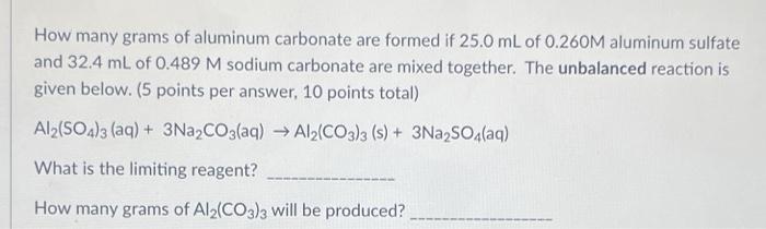 Solved How many grams of aluminum carbonate are formed if | Chegg.com