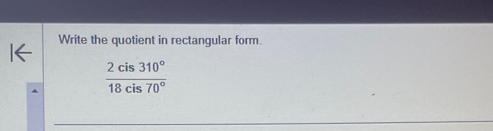 Solved Write the quotient in rectangular | Chegg.com