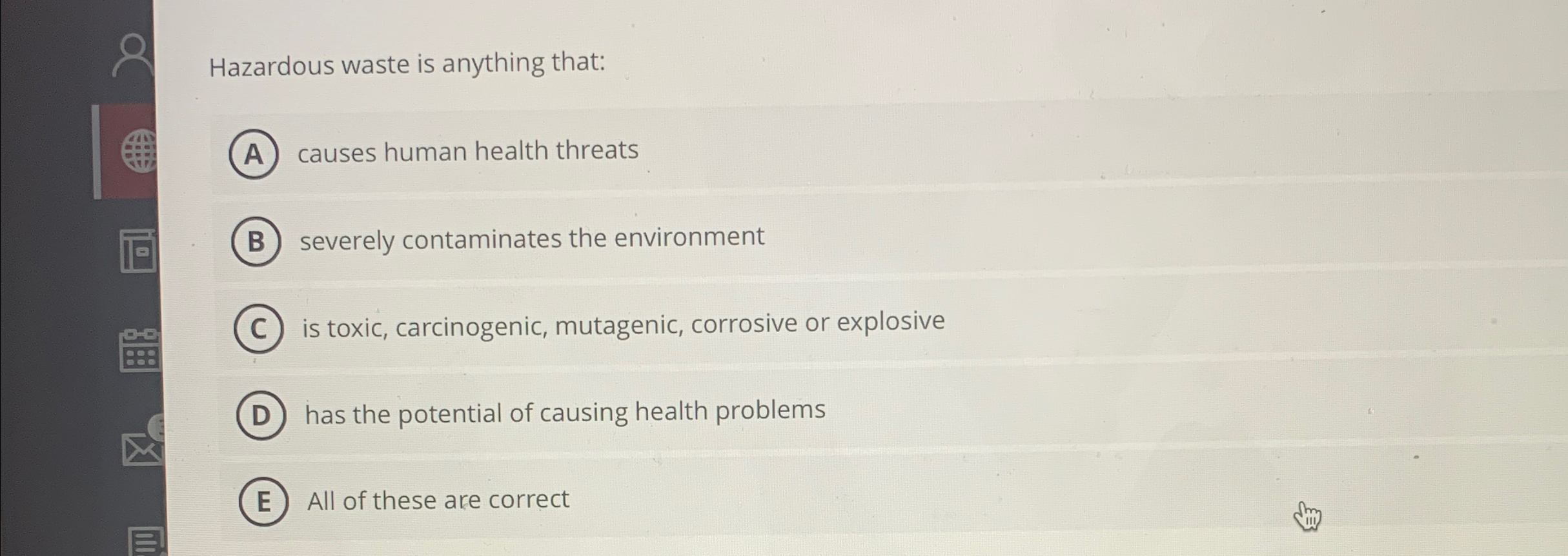 Solved Hazardous waste is anything that:causes human health | Chegg.com