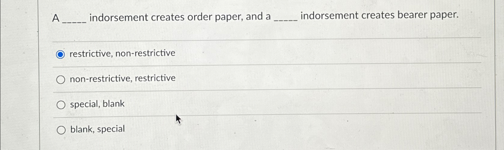Solved A indorsement creates order paper, and a indorsement | Chegg.com