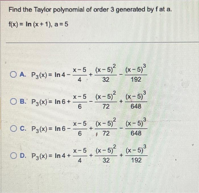 Solved Find the Taylor polynomial of order 3 generated by f | Chegg.com