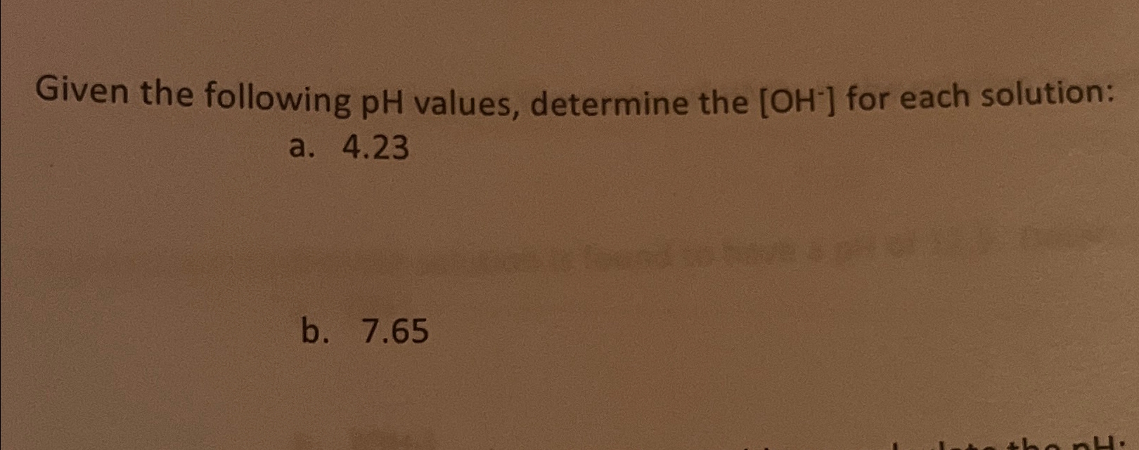 Solved Given the following pH ﻿values, determine the OH-for | Chegg.com