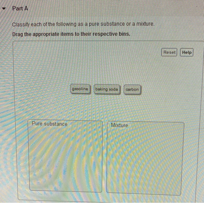 Solved Part A Classify each of the following as a pure | Chegg.com