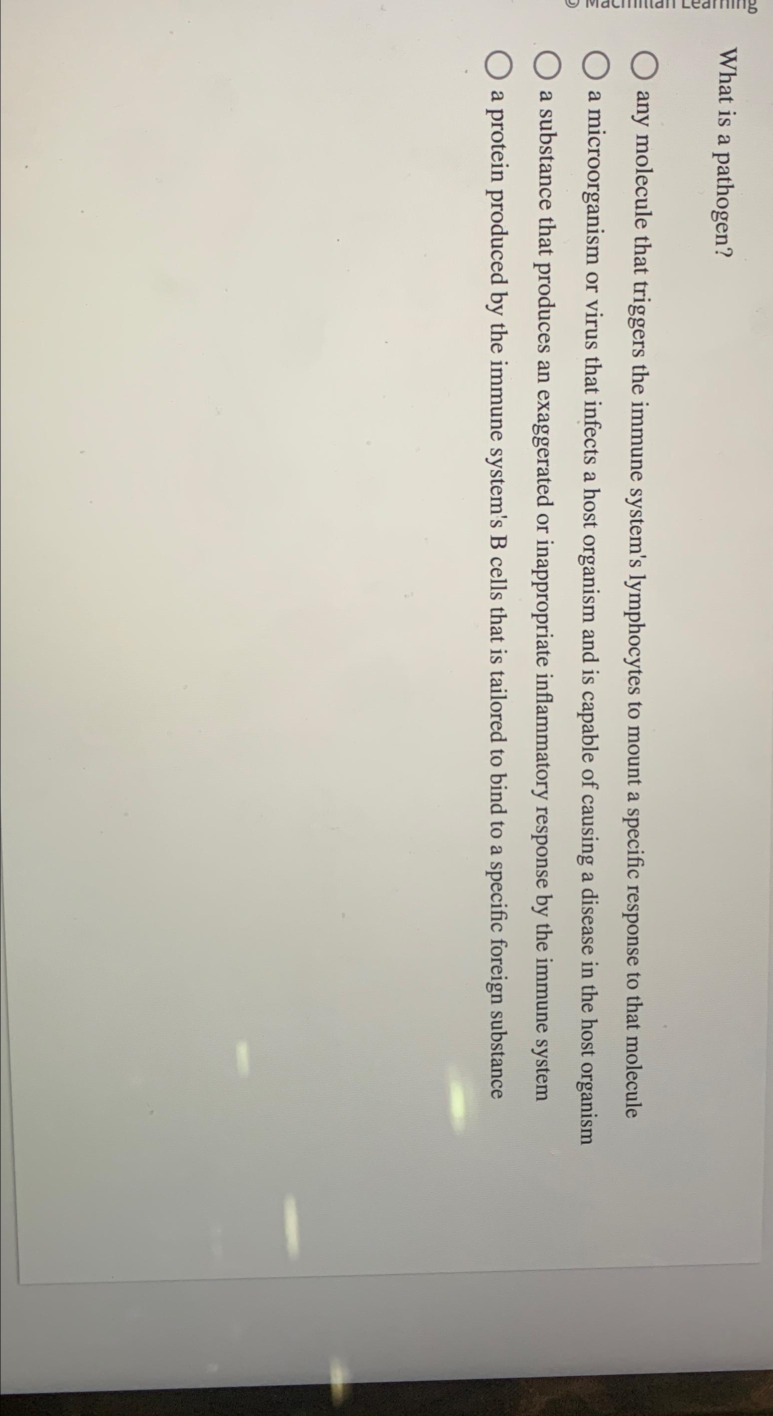 Solved What is a pathogen?any molecule that triggers the | Chegg.com